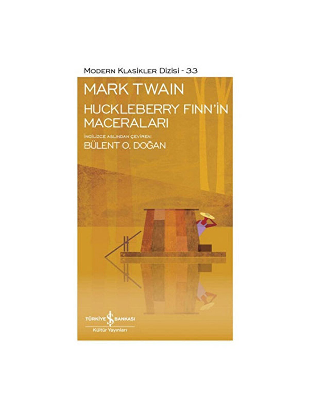 Türkiye İş Bankası Kültür Yayınları Modern Klasikler 33 Huckleberry ...