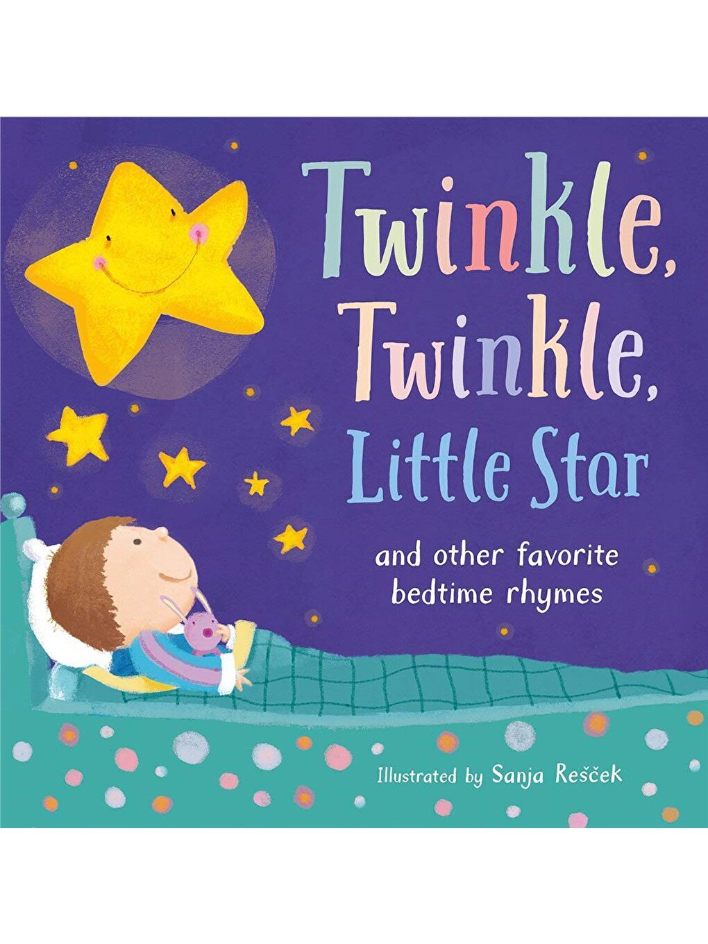 Little Tiger Press Twinkle Twinkle Little Star: and other favorite ...