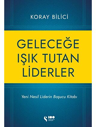 Geleceğe Işık Tutan Liderler - Koray Bilici - S000059999-20063 | LCW