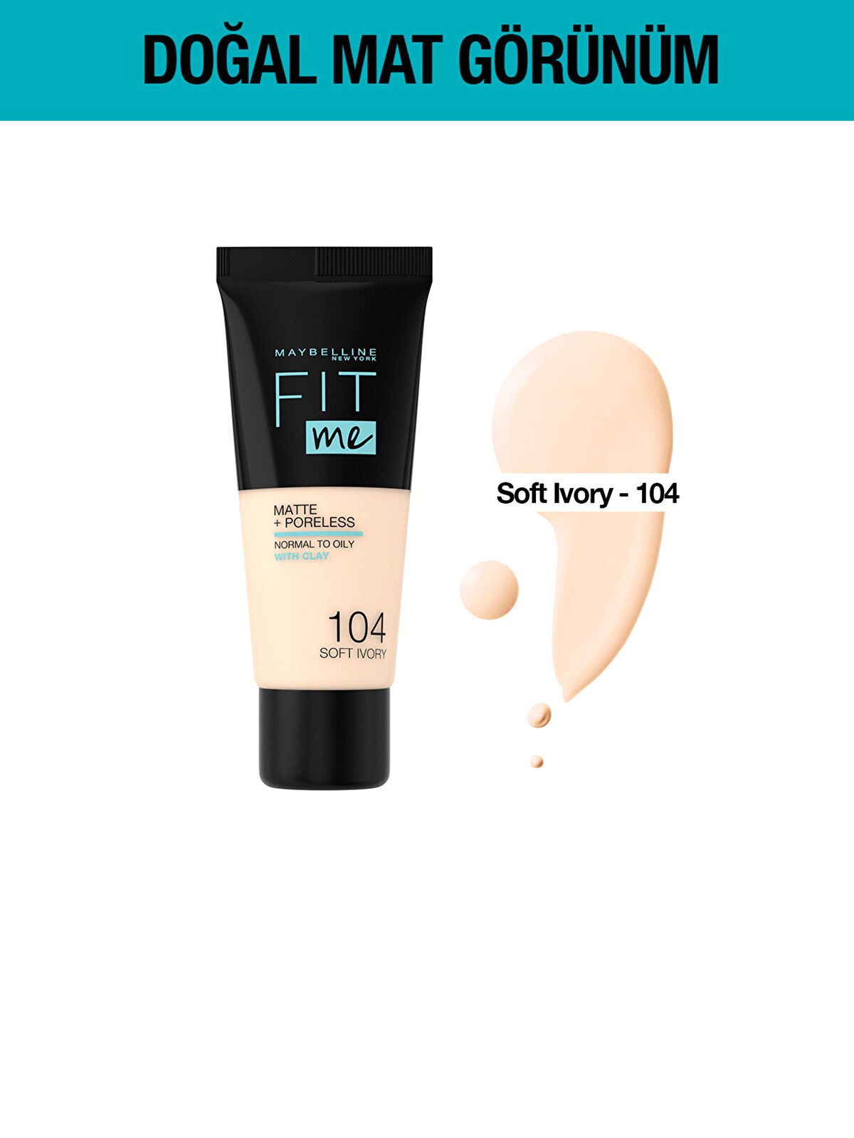 Maybelline New York Fit Me Matte+Poreless Fondöten - 104 Soft Ivory Maybelline New York Fit Me Matte+Poreless Fondöten - 104 Soft Ivory