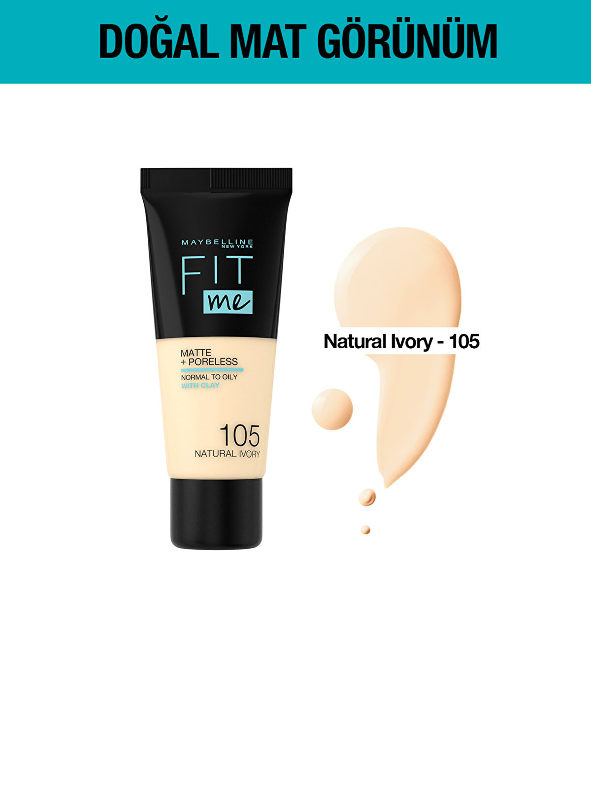 Maybelline New York Fit Me Matte+Poreless Fondöten - 105 Natural Ivory Maybelline New York Fit Me Matte+Poreless Fondöten - 105 Natural Ivory